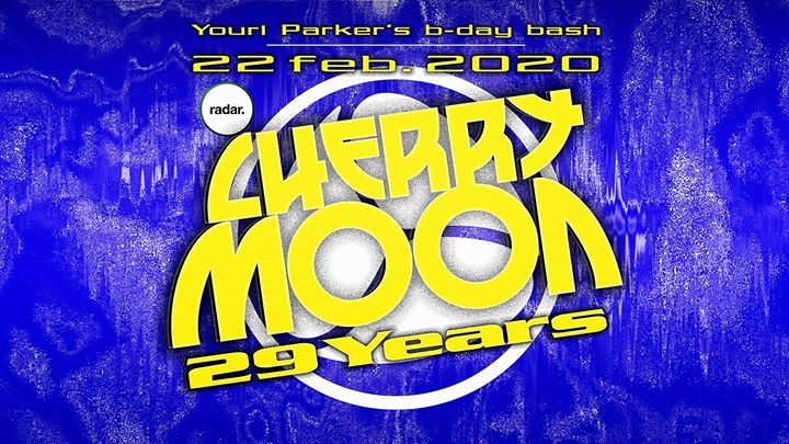 29 Years Cherry Moon - Samedi 22/02/2020, Cherry Moon